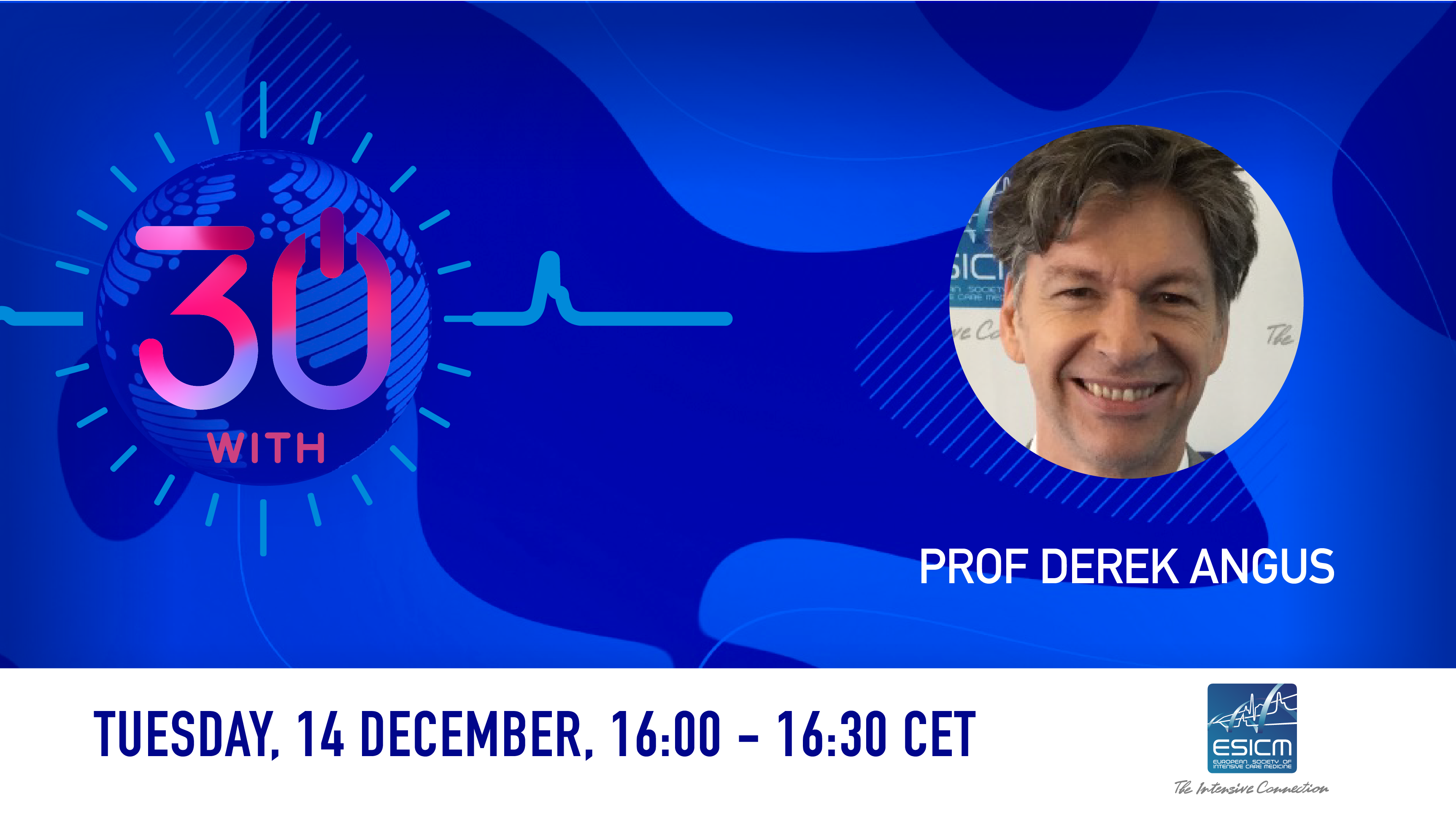 Replay available: 30 minutes with...Prof Derek Angus - ESICM
