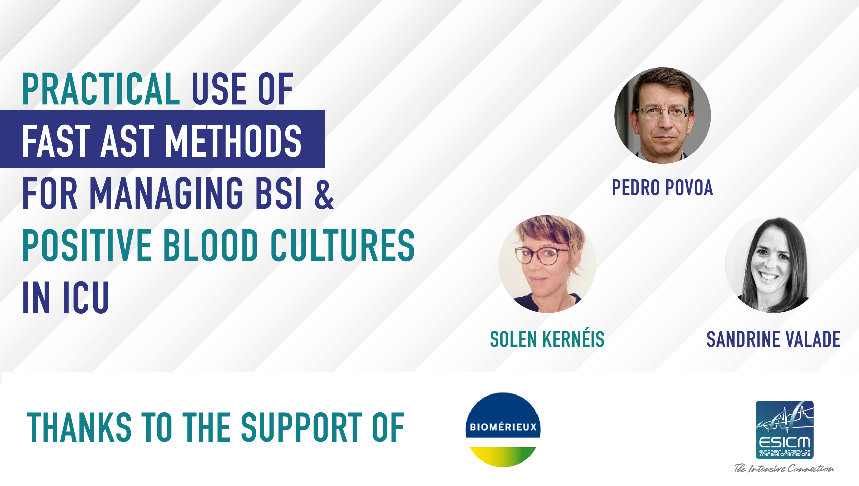 Practical use of fast AST methods for managing BSI & positive blood cultures - ESICM